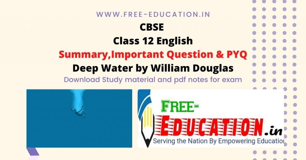 Class 12 English Deep Water By William Douglas Notes - Wisdom TechSavvy ...
