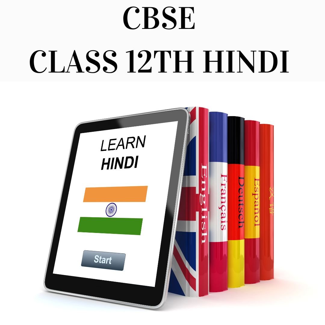 Hindi Syllabus Class 12 CBSE 2023-24 pdf || Complete Study Tips Hindi Syllabus Class 12 CBSE 2023-24 pdf || Complete Study Tips